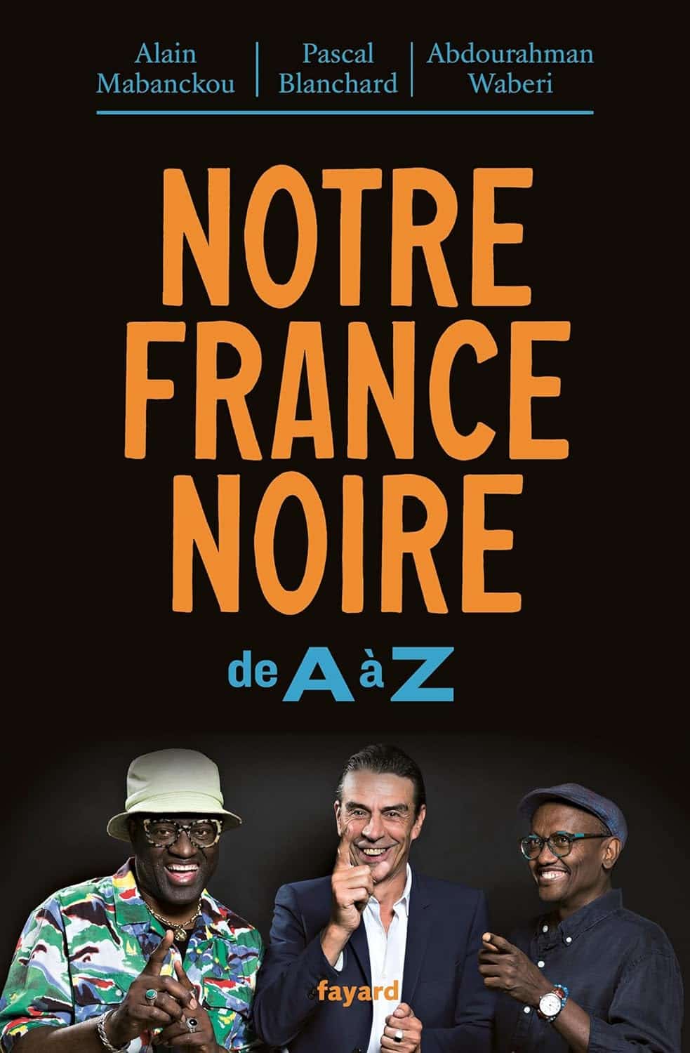 Fondation Lilian Thuram | Notre France noire de A à Z , de Pascal ...